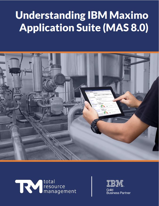E-BOOK: Understanding IBM Maximo Application Suite (MAS) | TRM